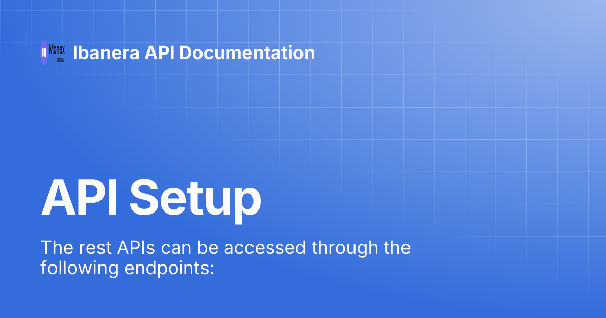 API Setup | Ibanera API Documentation